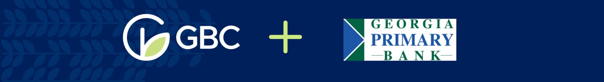 Georgia Banking Company, Inc., and Primary Bancshares Corporation ...